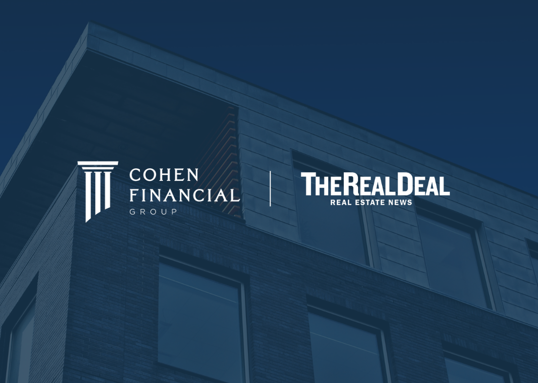 The Real Deal | Cohen Financial Group | 310.777.5401